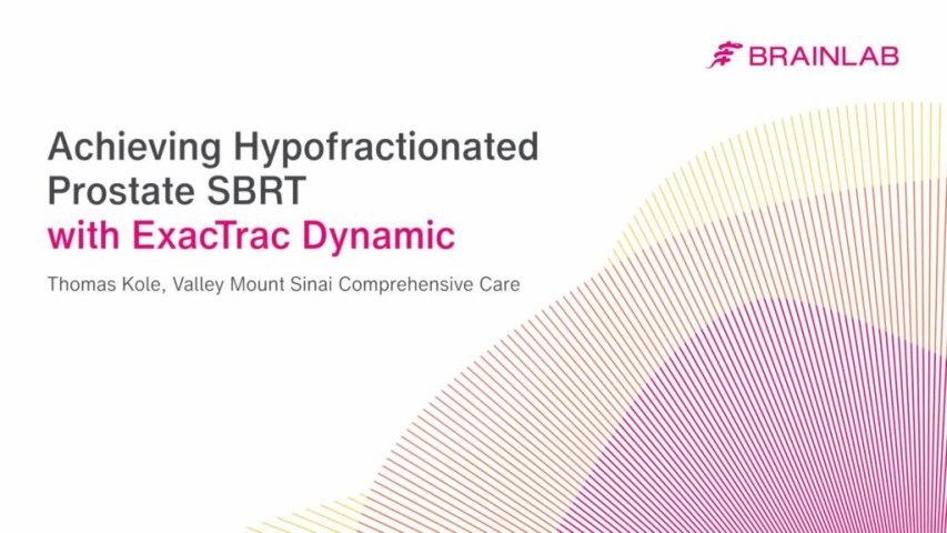 Interview: Achieving Hypofractionated Prostate SBRT with ExacTrac Dynamic