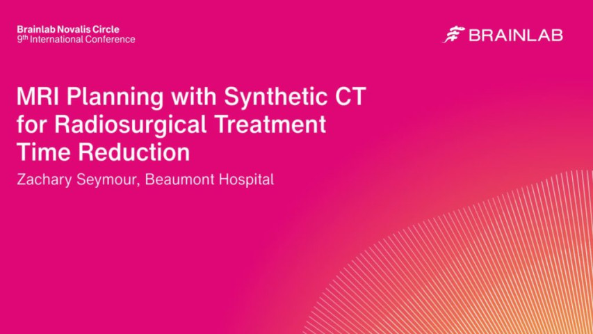 MRI Planning with Synthetic CT for Radiosurgical Treatment Time Reduction