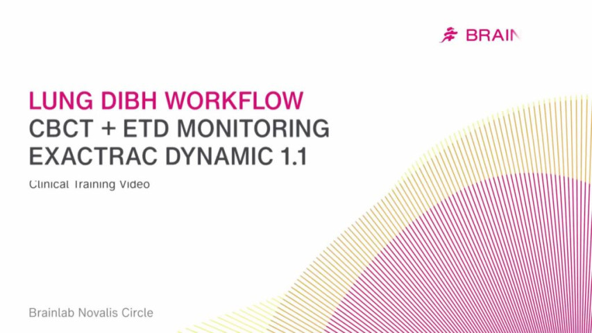 Lung DIBH Workflow CBCT + ExacTrac Dynamic Monitoring - ExacTrac ...